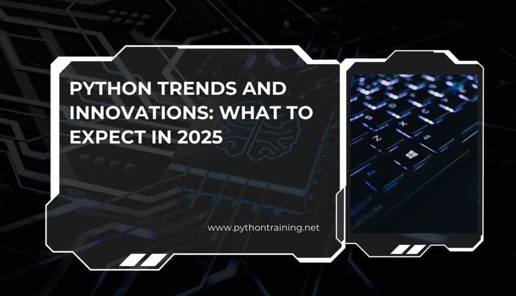 Python Trends and Innovations: What to Expect in 2025 - DSTI | Data Science Course in Delhi ...