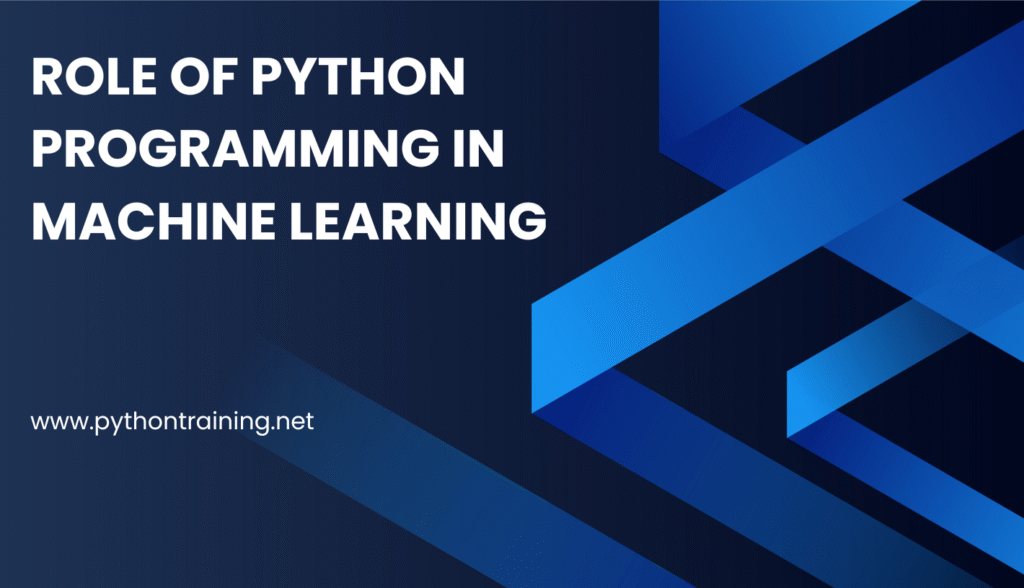 Role of Python Programming in Machine Learning - DSTI | Data Science Course in Delhi | Data ...